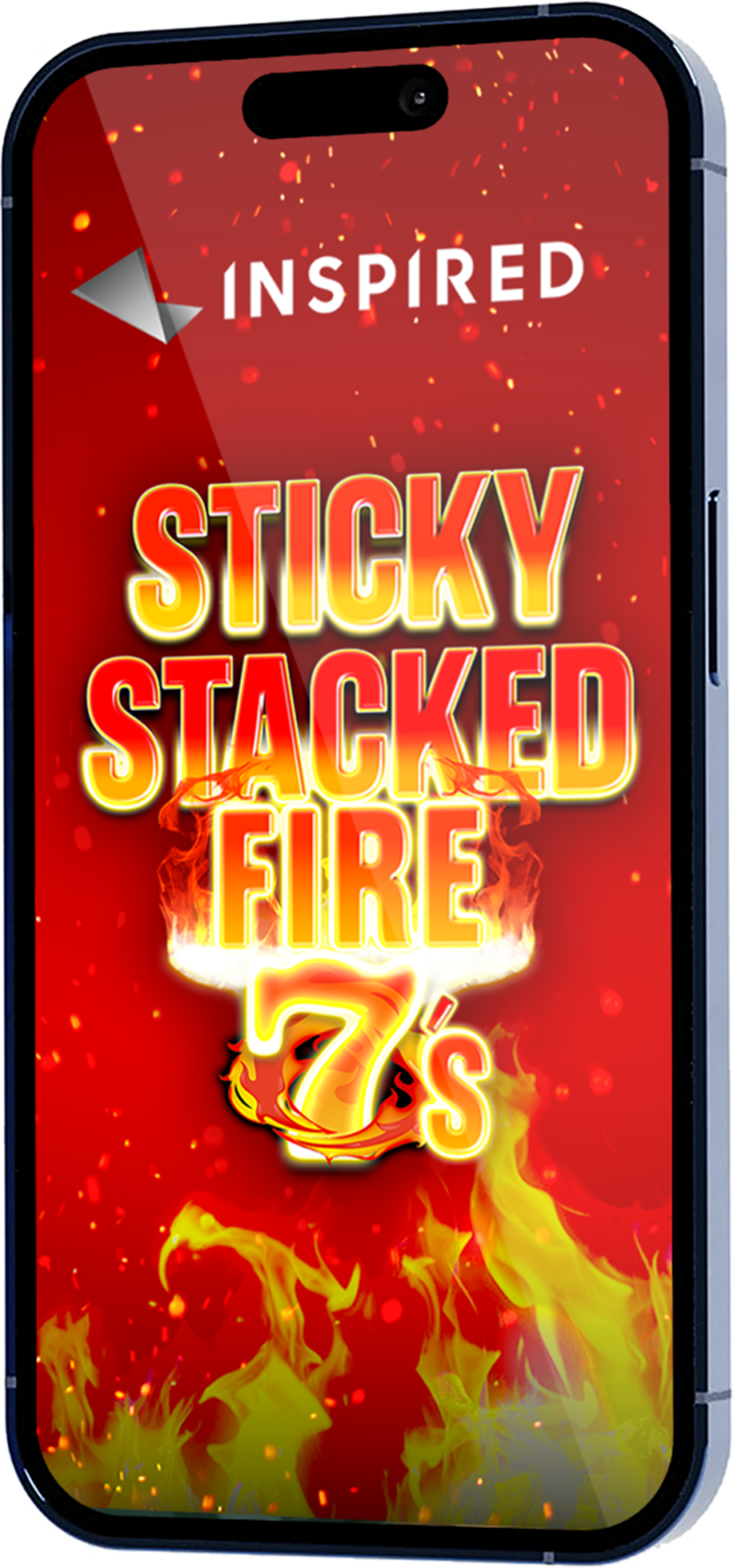 STICKY STACKED FIRE 7’S™ | Inspired Entertainment